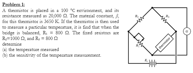 Solved R Problem 1: A thermistor is placed in a 100 °C | Chegg.com