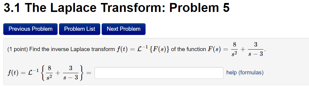 Solved 3.1 The Laplace Transform: Problem 5 (1 point) Find | Chegg.com