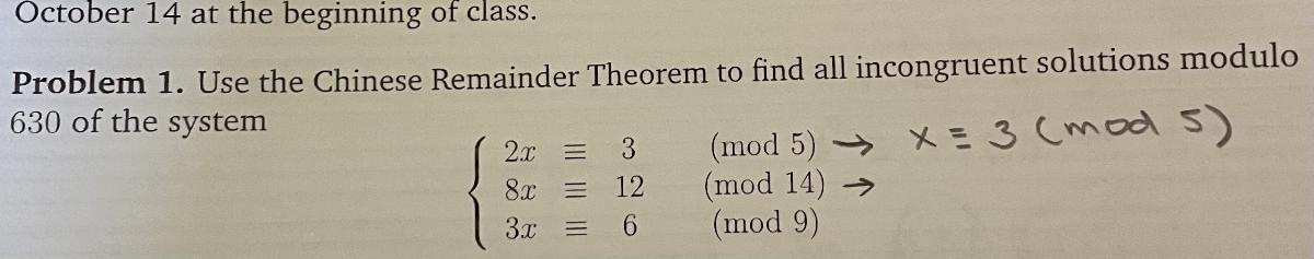 Solved Problem 1. Use the Chinese Remainder Theorem to find | Chegg.com
