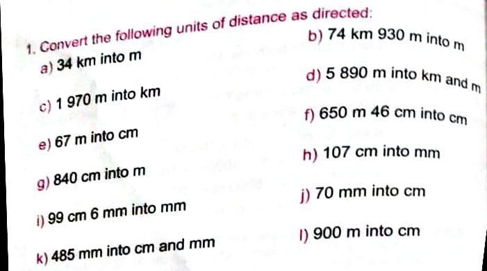 Solved b) 74 km 930 m into m 1. Convert the following units | Chegg.com