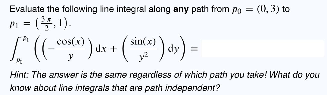 Solved Evaluate the following line integral along any path | Chegg.com