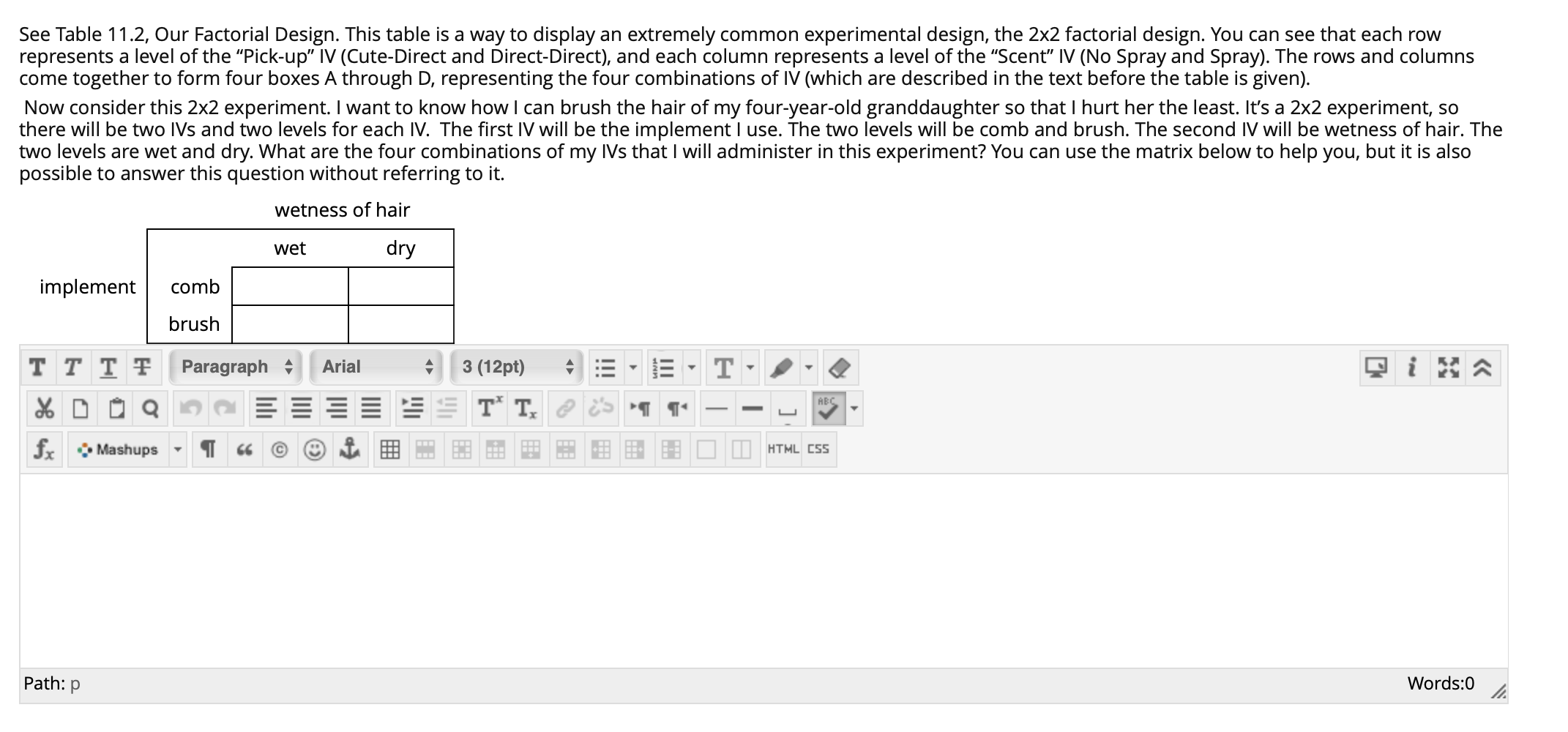 Solved See Table 11.2, Our Factorial Design. This table is a | Chegg.com