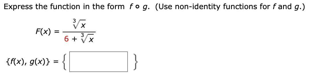 Solved Express the function in the form fog. (Use | Chegg.com