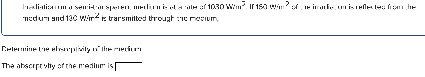 Solved Irradiation on a semi-transparent medium is at a rate | Chegg.com