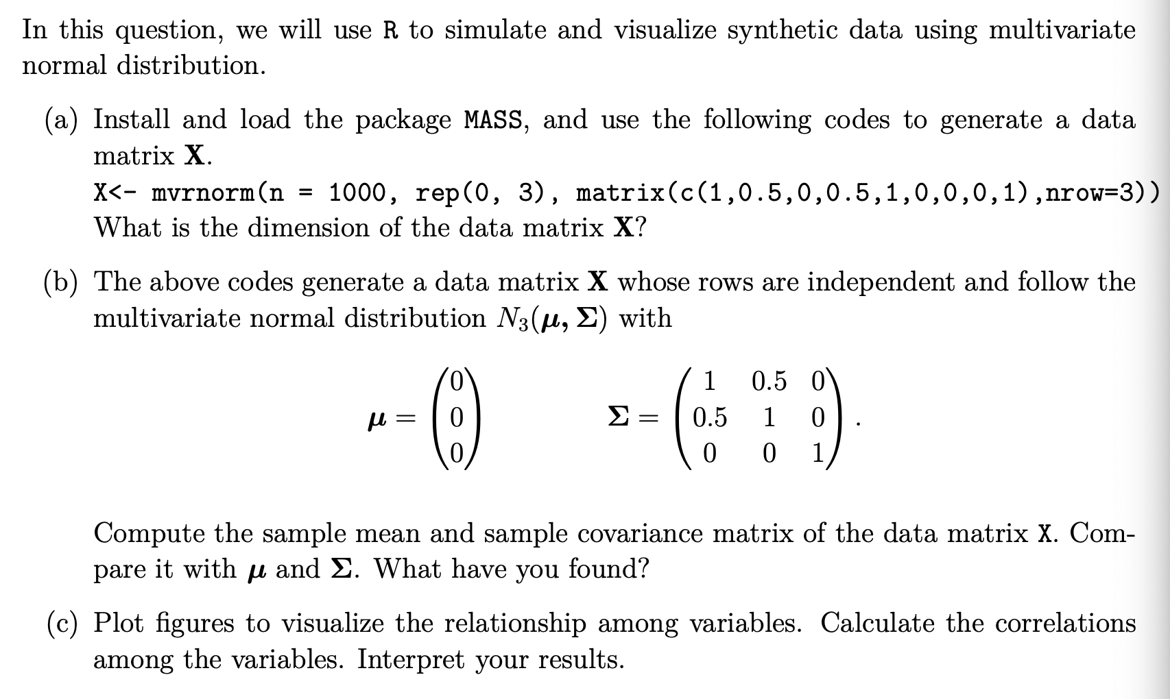 Solved In this question, we will use R to simulate and | Chegg.com