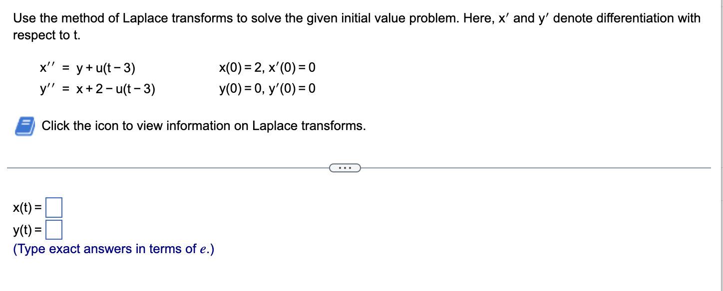 Solved x(t)=y(t)=(Type exact answers in terms of e. ) | Chegg.com