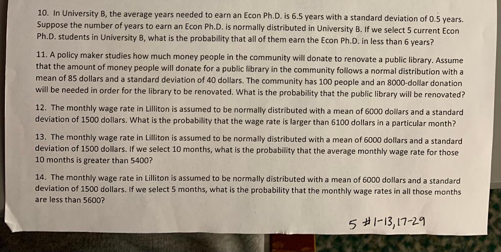 Solved 10. In University B, the average years needed to earn | Chegg.com