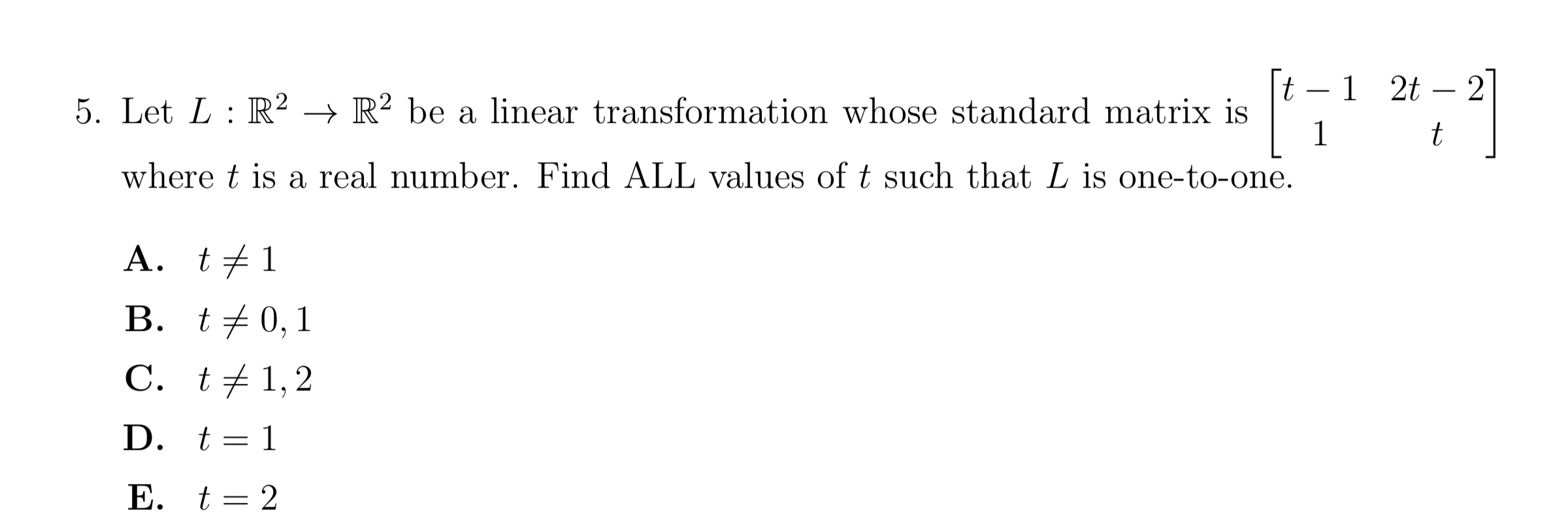 Solved [t-1 2t – 27 5. Let L : R2 + R2 be a linear | Chegg.com