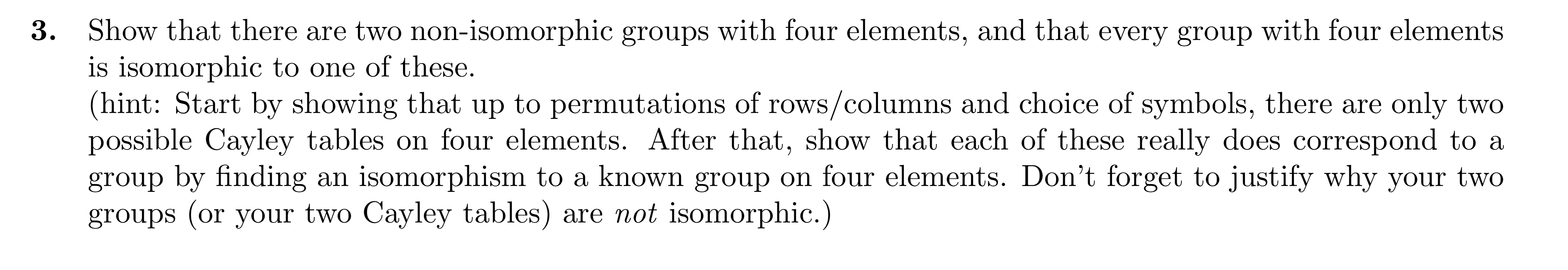 Solved Show that there are two non-isomorphic groups with | Chegg.com