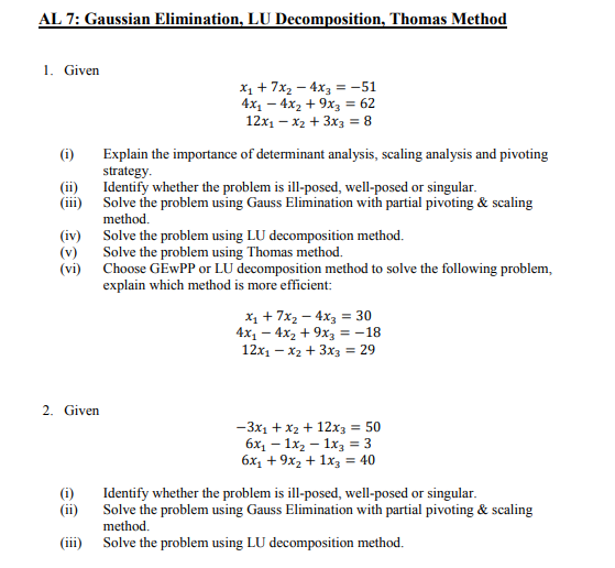 Solved AL 7: Gaussian Elimination, LU Decomposition, Thomas | Chegg.com