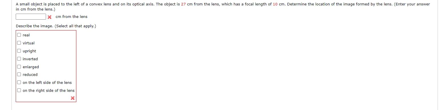 Solved in cm from the lens.) * cm from the lens Describe the | Chegg.com