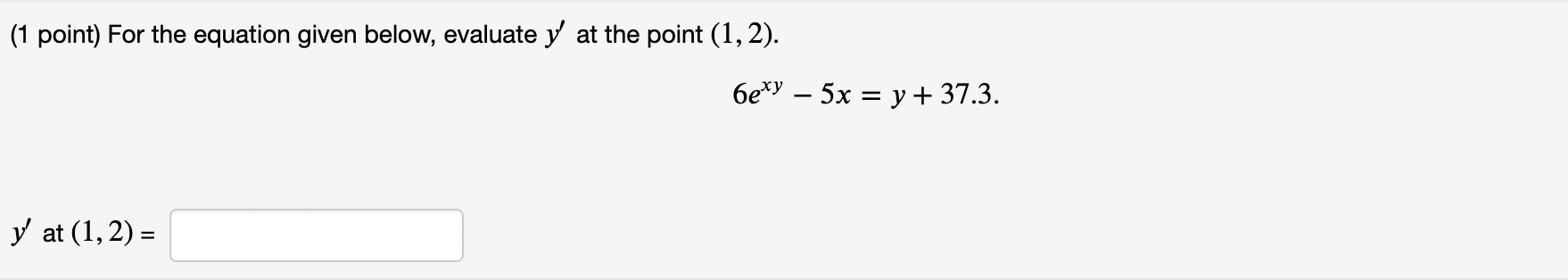 Solved (1 point) For the equation given below, evaluate y at | Chegg.com