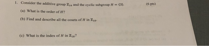 Solved Consider the additive group Zjp and the eyelic | Chegg.com