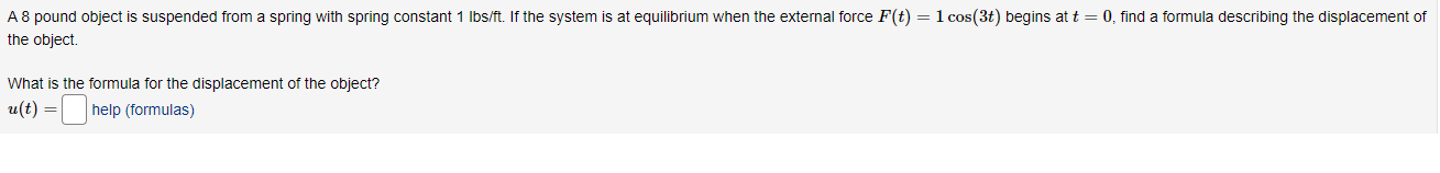 Solved A 8 pound object is suspended from a spring with | Chegg.com