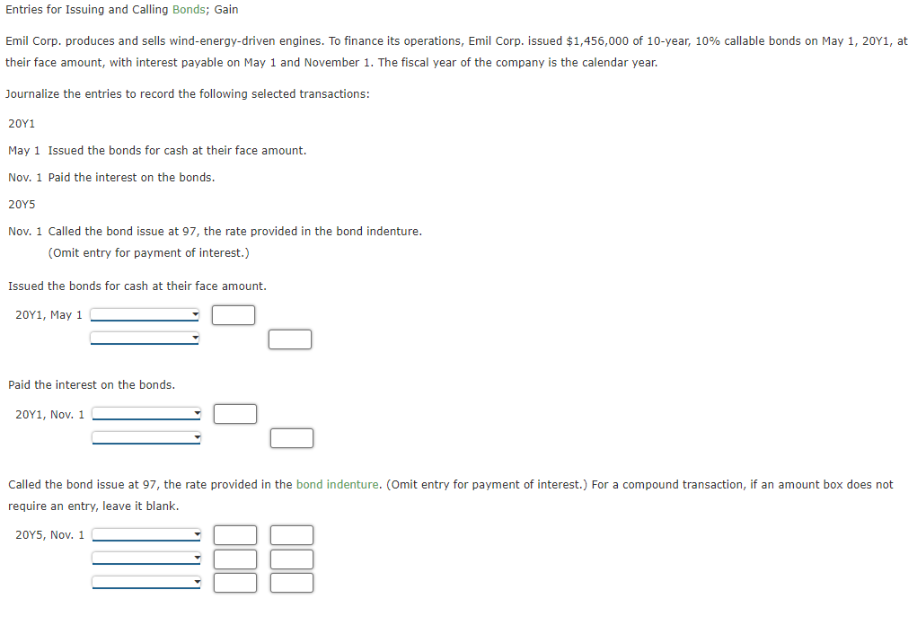 Solved Entries for Issuing and Calling Bonds; Gain Emil | Chegg.com