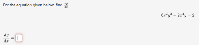 Solved For the equation given below, find dxdy. | Chegg.com