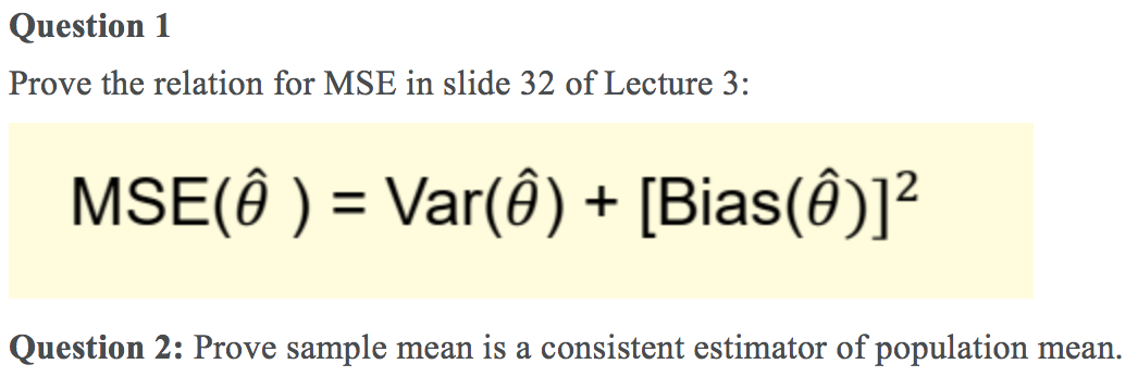 Solved Question 1 Prove the relation for MSE in slide 32 of | Chegg.com