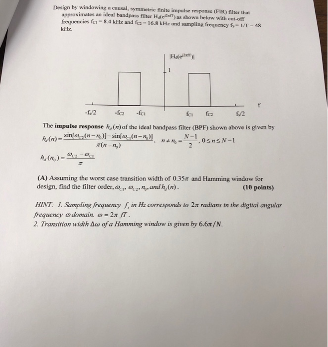 Solved Design by windowing a causal, symmetric finite | Chegg.com