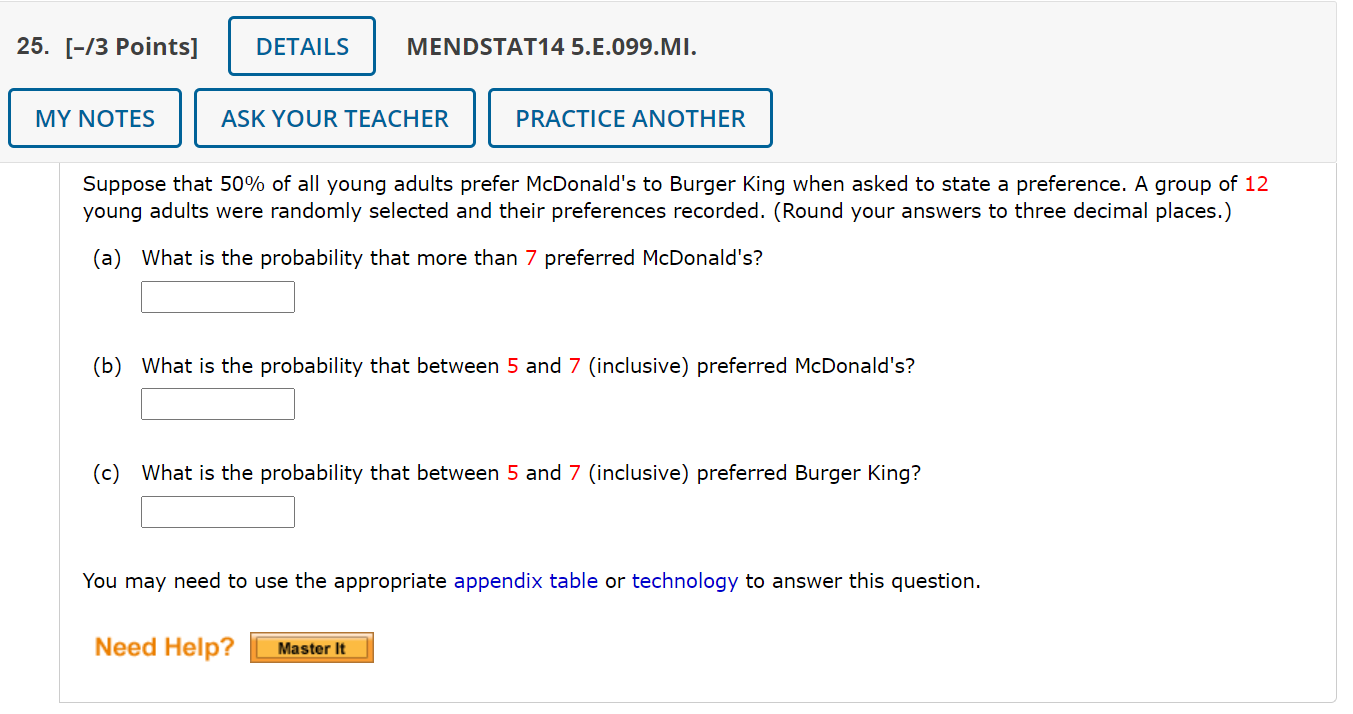 Solved 25. [-13 Points] DETAILS MENDSTAT14 5.E.099.MI. MY | Chegg.com