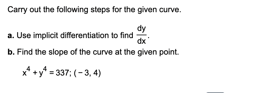 Solved Consider the curve x=y9. Use implicit differentiation | Chegg.com