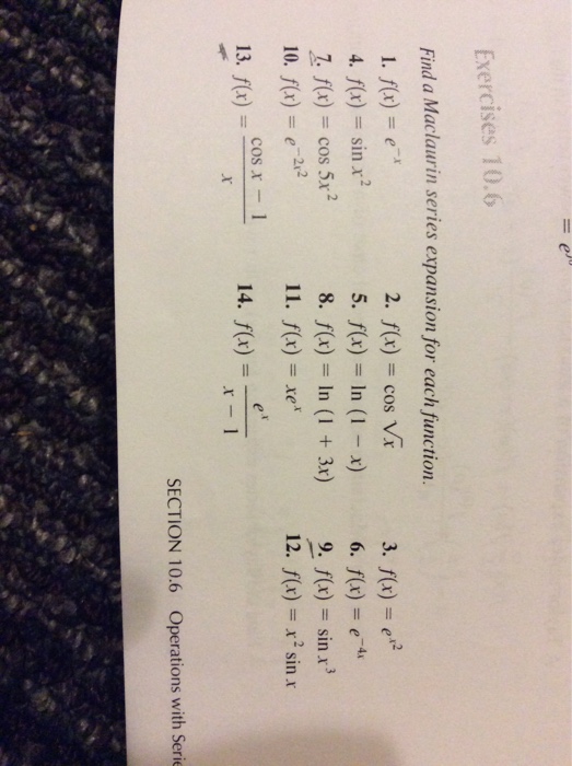 Solved Find a Maclaurin series expansion for each function | Chegg.com