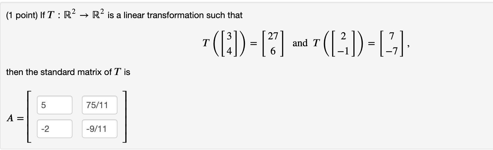 Solved (1 point) If T : R2 → R2 is a linear transformation | Chegg.com