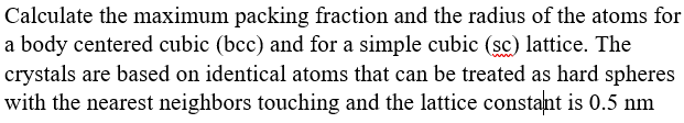 Solved Calculate the maximum packing fraction and the radius | Chegg.com