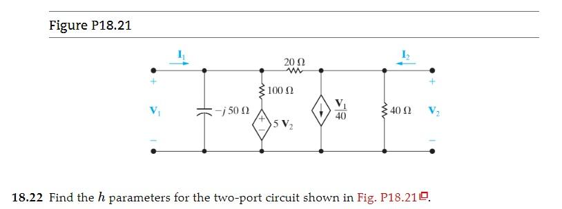 Solved 18.22 Find the h parameters for the two-port circuit | Chegg.com