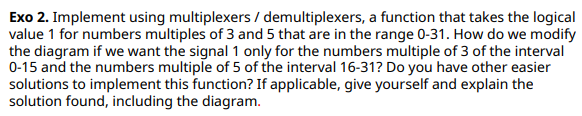 Solved Exo 2. Implement using multiplexers / demultiplexers, | Chegg.com