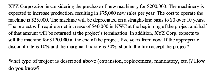 Solved XYZ Corporation is considering the purchase of new | Chegg.com