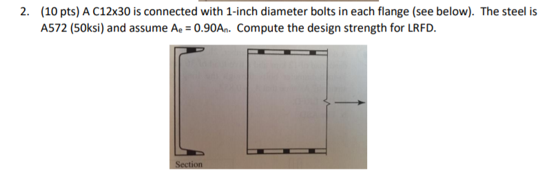Solved 2. (10 pts) A C12x30 is connected with 1-inch | Chegg.com