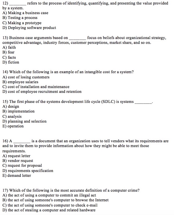 Solved 12) by a system A) Making a business case B) Testing | Chegg.com