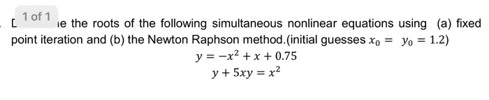 Solved The Roots Of The Following Simultaneous Nonlinear