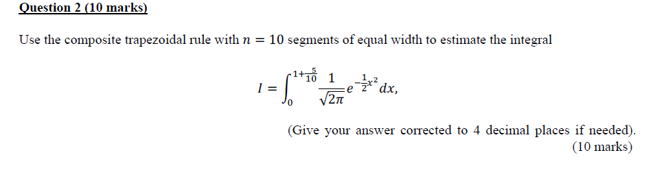 Solved Use the composite trapezoidal rule with n=10 segments | Chegg.com