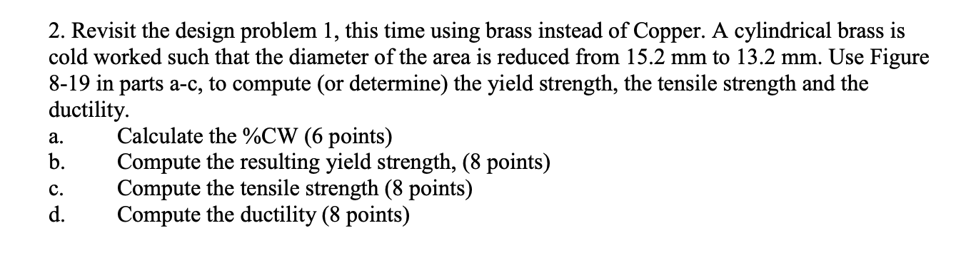 Solved 2. ﻿Revisit the design problem 1, ﻿this time using | Chegg.com