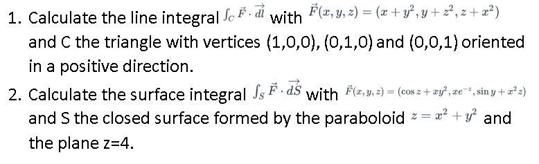 Solved 1. Calculate the line integral ∫CF⋅dl with | Chegg.com