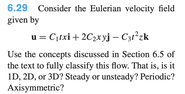 Solved 6.29 Consider the Eulerian velocity field given by | Chegg.com