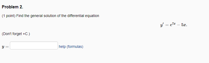 Solved Problem 2. (1 Point) Find The General Solution Of The 