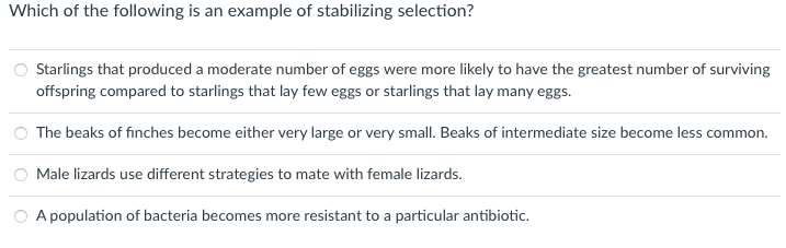 Solved Which of the following is an example of stabilizing | Chegg.com