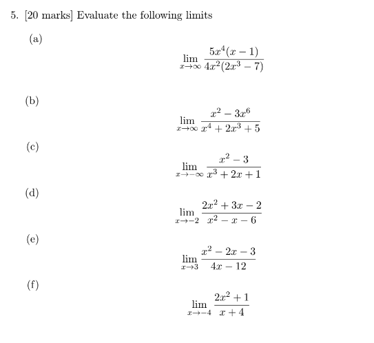 Solved 5. [20 marks] Evaluate the following limits (a) | Chegg.com