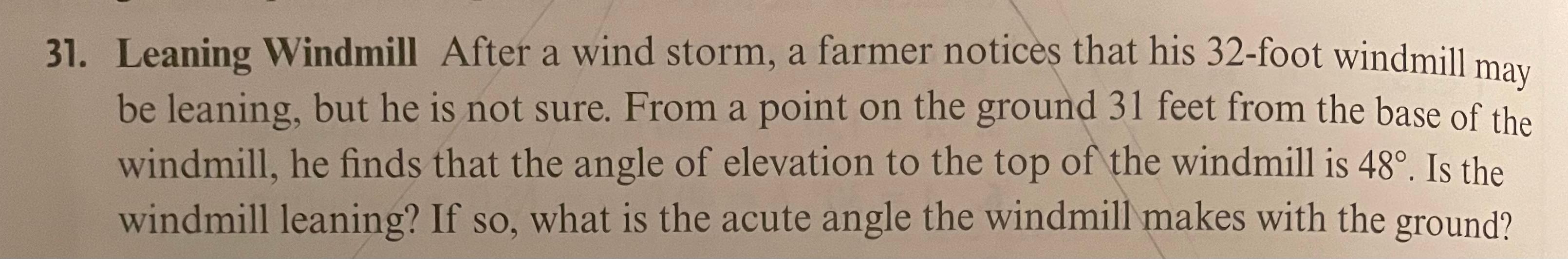 Solved Leaning Windmill After a wind storm, a farmer notices | Chegg.com