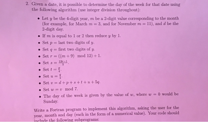 Solved 2. Given a date, it is possible to determine the day | Chegg.com