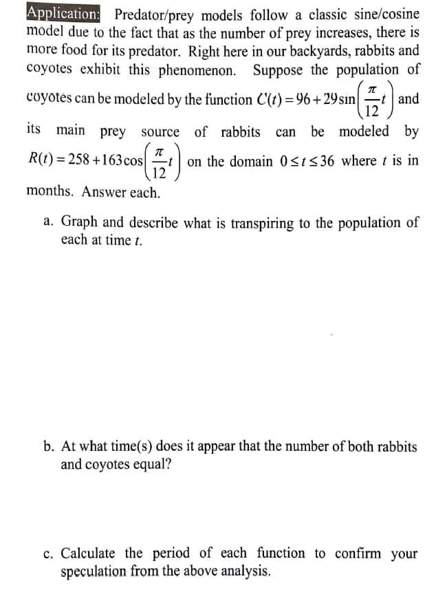 Solved Application: Predator/prey models follow a classic | Chegg.com