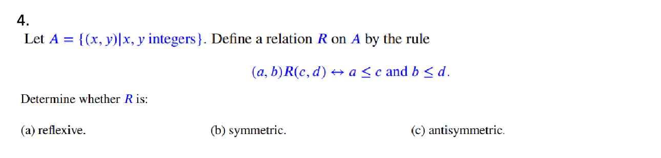 Solved 4. Let A={(x,y)∣x,y integers }. Define a relation R | Chegg.com