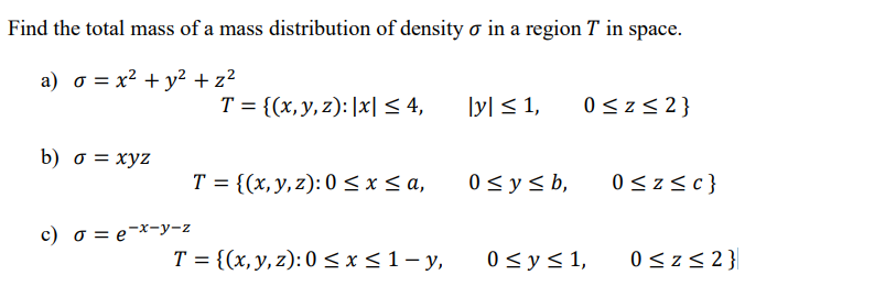 Find the total mass of a mass distribution of density | Chegg.com