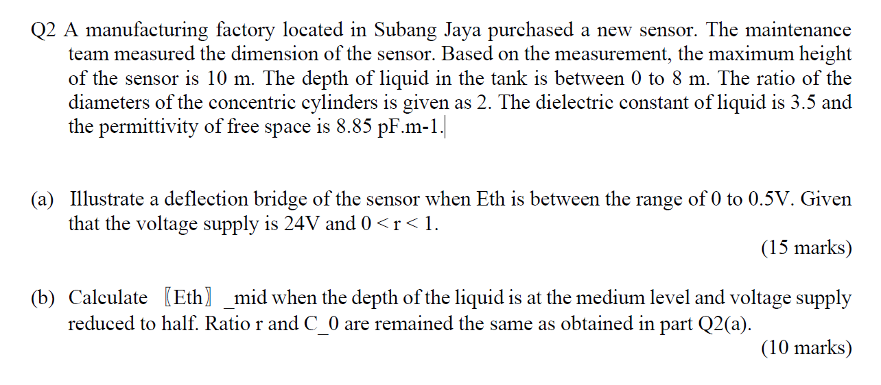Solved Q2 A manufacturing factory located in Subang Jaya | Chegg.com