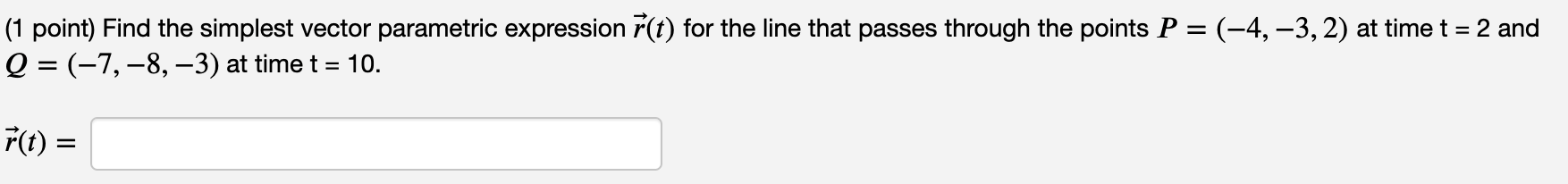 Solved (1 point) Find the simplest vector parametric | Chegg.com