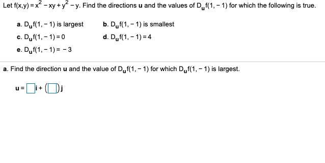 Solved Let f(x,y)-x2-xy + y2-y. Find the directions u and | Chegg.com