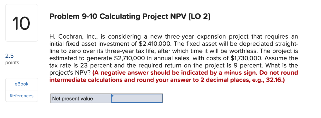 Solved Problem 9-10 Calculating Project NPV (LO 2] 2.5 | Chegg.com