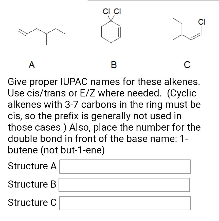 Solved CI CI Cl Give proper IUPAC names for these alkenes | Chegg.com